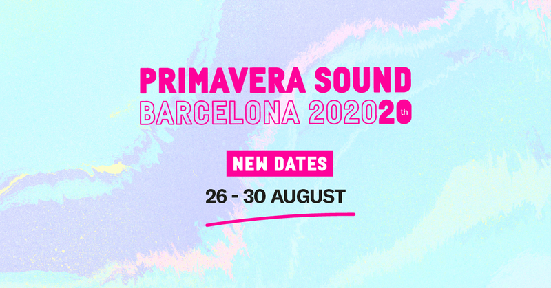Primavera Sound Barcelona 2020 changes dates and will now take place in August